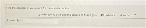 Solved Find The Constant Of Variation K ﻿for The Stated