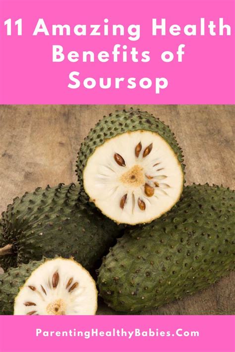 11 Amazing Health Benefits Of Soursop
