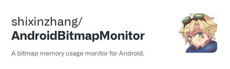 Androidbitmapmonitor A Bitmap Memory Usage Mon Codekk Androidopen