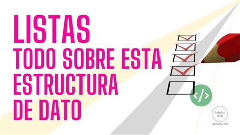 Listas En Programacion ¿qué Son Y Para Sirven MÁs Ejemplos