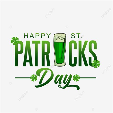 Happy St Patricks Day Design St Patricks Day Happy St Patricks Png