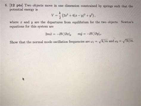 solved k 6 [12 pts two objects move in one dimension