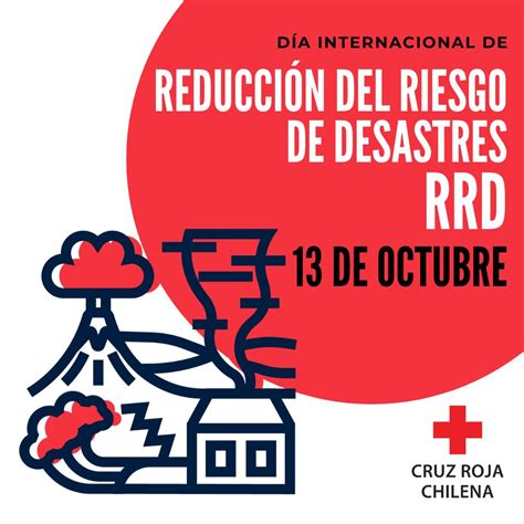 Día Internacional De La Reducción De Riesgo En Desastres Cruz Roja