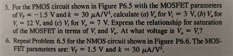 Solved 5 For The Pmos Circuit Shown In Figure P6 5 With The