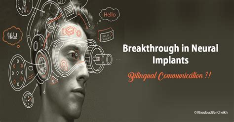 Breakthrough In Neural Implants Bilingual Communication By Khouloud Ben Medium