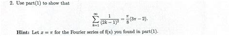 Solved Question Points Fourier Series And Its Chegg