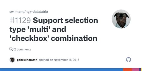 Support Selection Type Multi And Checkbox Combination Issue Swimlane Ngx Datatable
