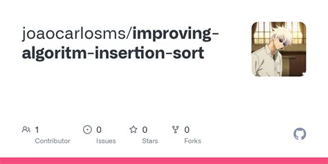 Github Joaocarlosmsimproving Algoritm Insertion Sort