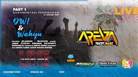 LIVE AREVA Music Horee Ngudi Karya Sound Mr Regul Ngunduh Mantu