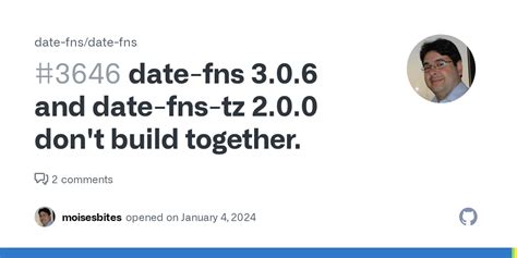 Date Fns 3 0 6 And Date Fns Tz 2 0 0 Don T Build Together Issue