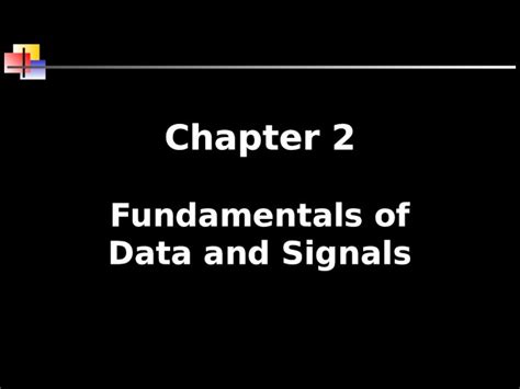 Pptx Chapter 2 Fundamentals Of Data And Signals 2 Introduction Data Are Entities That Convey