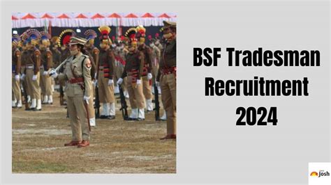 Bsf Tradesman Recruitment 2024 Released For 2140 Constable Posts At Bsf