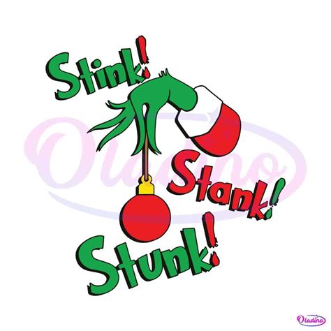 Stink Stank Stunk Grinch Face Svg Grinch Hand Svg Gri