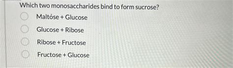solved which two monosaccharides bind to form