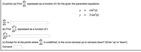 Solved Find Expressed As A Function Of T For The Given The