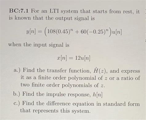 Solved Bc71 For An Lti System That Starts From Rest It Is