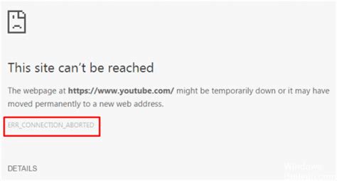 Repairing Err Connection Aborted Chrome Error Windows Bulletin