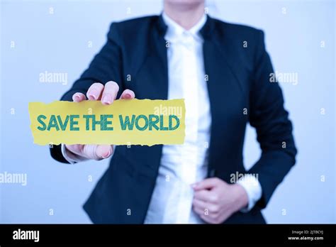 Sign Displaying Save The Worldprotect The Environment And The Living