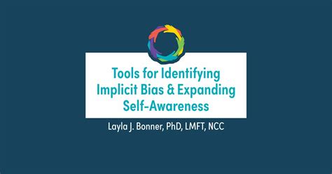 Tools For Identifying Implicit Bias And Expanding Self Awareness