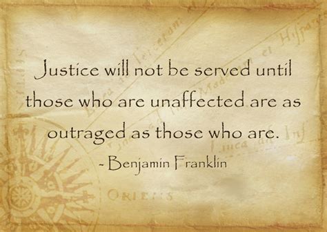 Justice Will Not Be Served Until Those Who Are Unaffected Quozio