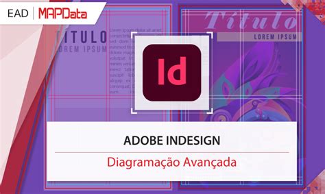 Adobe Indesign Diagramação Avançada Mapdata