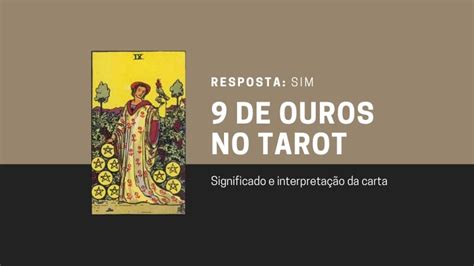 9 De Ouros No Tarot Significado Invertido No Amor E Sorte