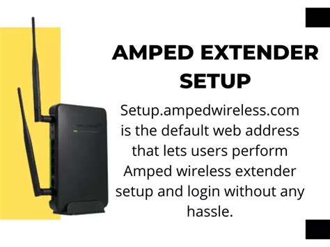 PPT Amped Wireless Extender Setup Via Setup Ampedwireless Com PowerPoint Presentation ID