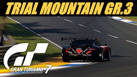 Gran Turismo 7 Trial Mountain Ultimate GR 3 Guide YouTube