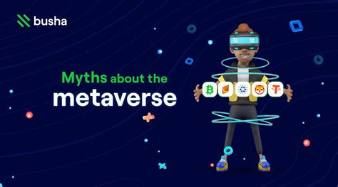 7 Myths About The Metaverse
