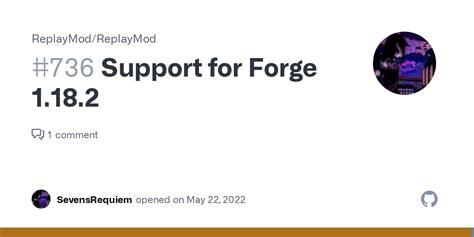 Support For Forge 1182 · Issue 736 · Replaymodreplaymod · Github