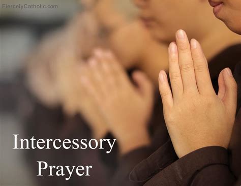 Intercessory Prayer Fiercely Catholic