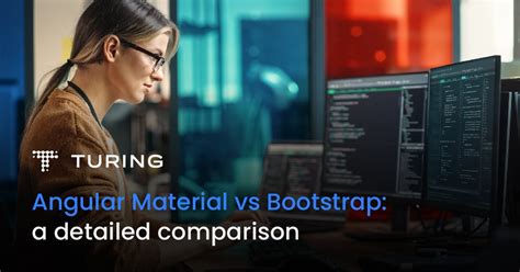 Angular Material Vs Bootstrap A Detailed Comparison Turing