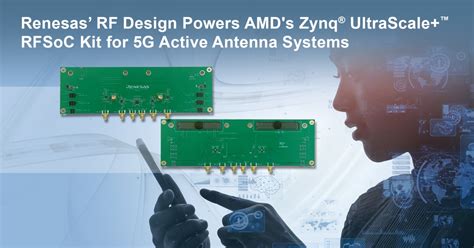 Renesas Collaborates With Amd To Demo Full Rf And Digital Front End