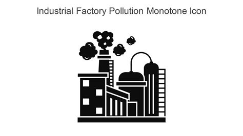 Industrial Factory Pollution Monotone Icon In Powerpoint Pptx Png And Editable Eps Format Ppt