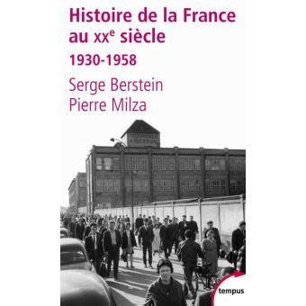 L histoire de la France au XXe siècle 1930 1958 1930 1958 Tome 2