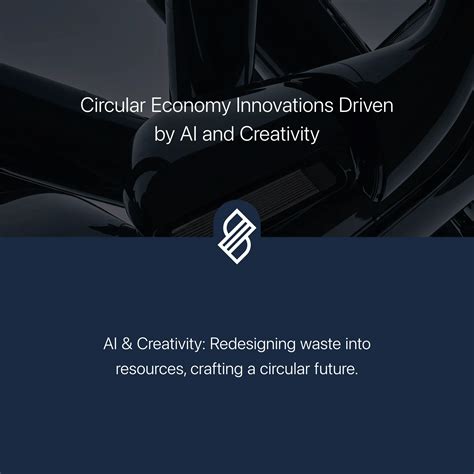 Circular Economy Innovations Driven By Ai And Creativity → Scenario