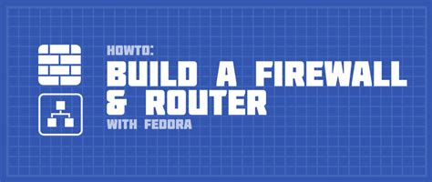 Build A Routerfirewall With Fedora 22 And Systemd Networkd