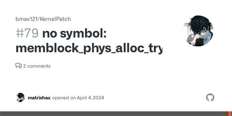 No Symbol Memblock Phys Alloc Try Nid Issue Bmax KernelPatch GitHub