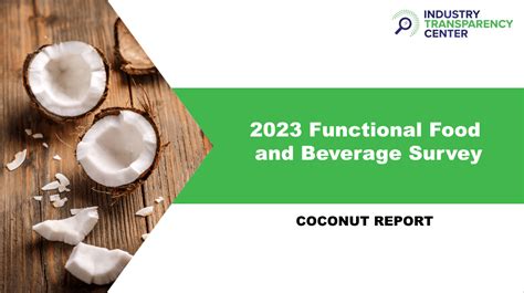 Itc 2023 Consumer Functional Food And Beverage User Report Coconut Industry Transparency Center