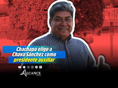 Triunfa Chava Sánchez En Chachapa Habitantes Lo Eligen Para Segundo Periodo