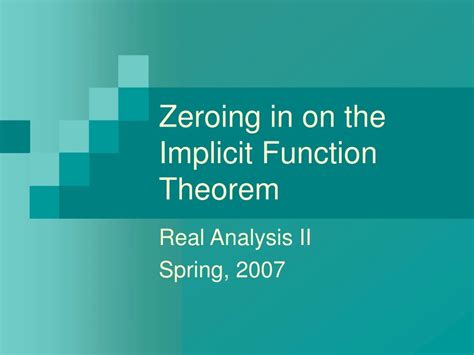 Ppt Unveiling The Implicit Function Theorem In Real Analysis Ii