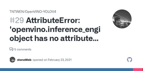 AttributeError Openvino Inference Engine Ie Api IENetwork Object Has