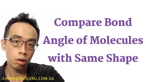 Compare Bond Angle Of Molecules With Same Shape Youtube