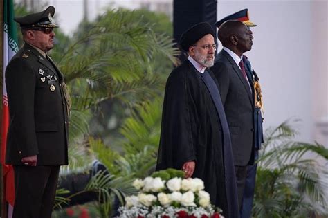 Iranian President Raisi Launches Africa Tour In Kenya Enhancing