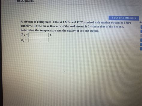 Solved A Stream Of Refrigerant 134a At 1 MPa And 12 Degree C Chegg