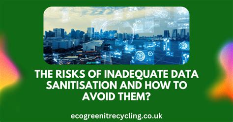 The Risks Of Inadequate Data Sanitisation