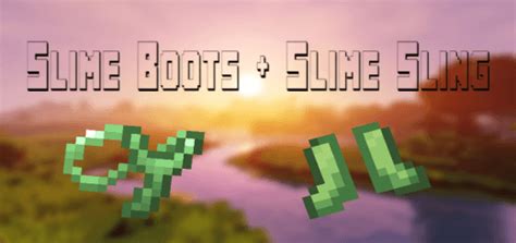 Slime Boots And Slime Sling Minecraft Addon