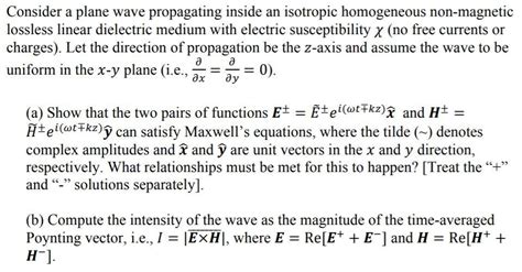 Consider A Plane Wave Propagating Inside An Isotropic Chegg