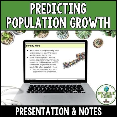 Predicting Population Growth Presentation And Guided Notes Spectacular Science