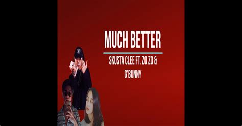 Much Better Feat Skusta Clee Adda Cstr Remix Single Album By Zo Zo Apple Music